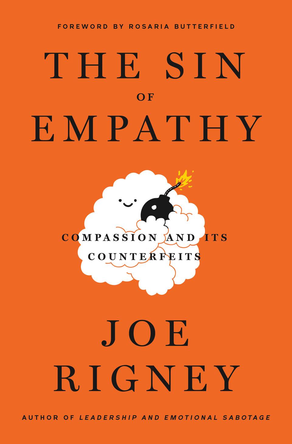 The Sin of Empathy: Compassion and Its Counterfeits – Canon Press