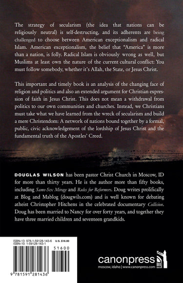 Empires of Dirt: Secularism, Radical Islam, and the Mere Christendom A ...