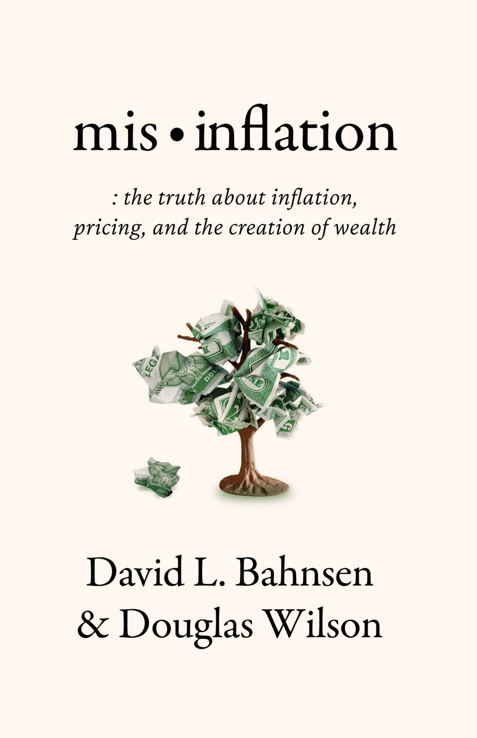 Mis-Inflation: The Truth about Inflation, Pricing, and the Creation of ...