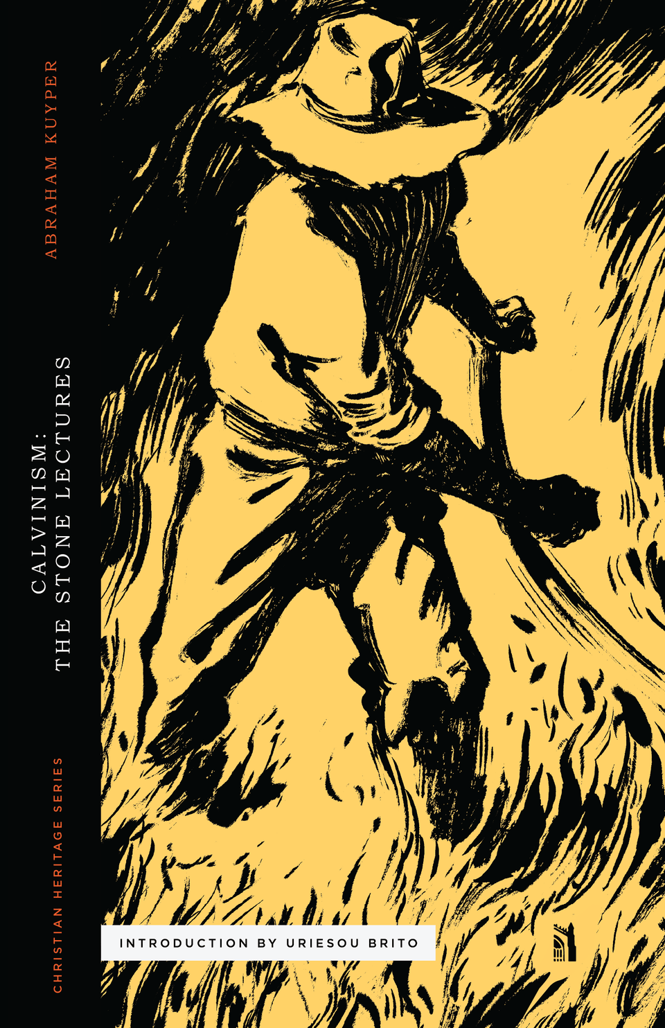 Calvinism: The Stone Lectures by Abraham Kuyper – Canon Press