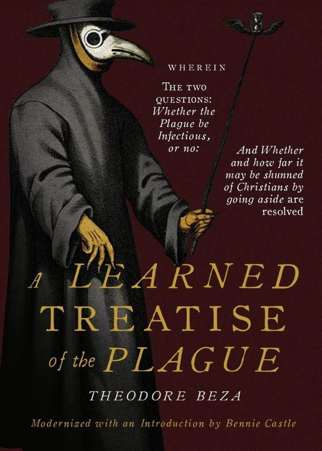 A Learned Treatise of the Plague – Canon Press