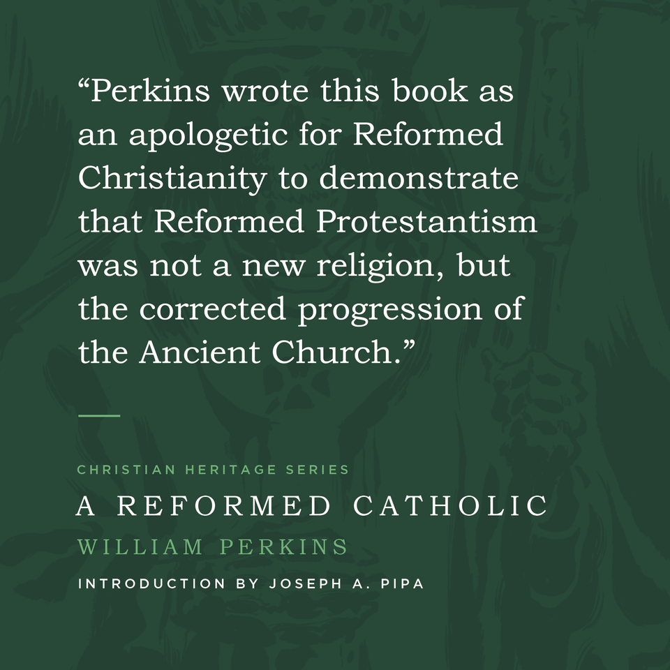 A Reformed Catholic – Canon Press